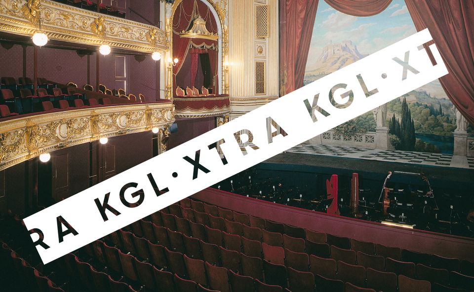 KGL Xtra – Det Kongelige Teater flytter hjem i stuen i coronaens tid ...
