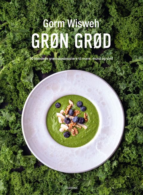 Gorm Wisweh hylder professorens grønne grød i ny kogebog | Turbine ...