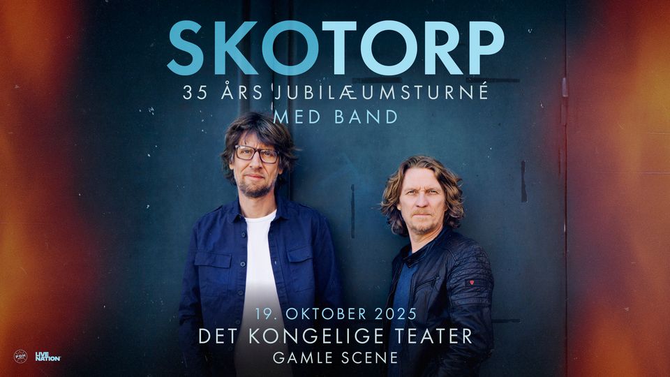 Sko/Torp på Gamle Scene i Danmark 2025 | Live Nation Denmark ApS