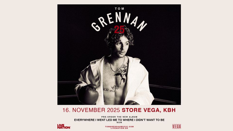 Tom Grennan indtager Store VEGA i 2025 | Live Nation Denmark ApS