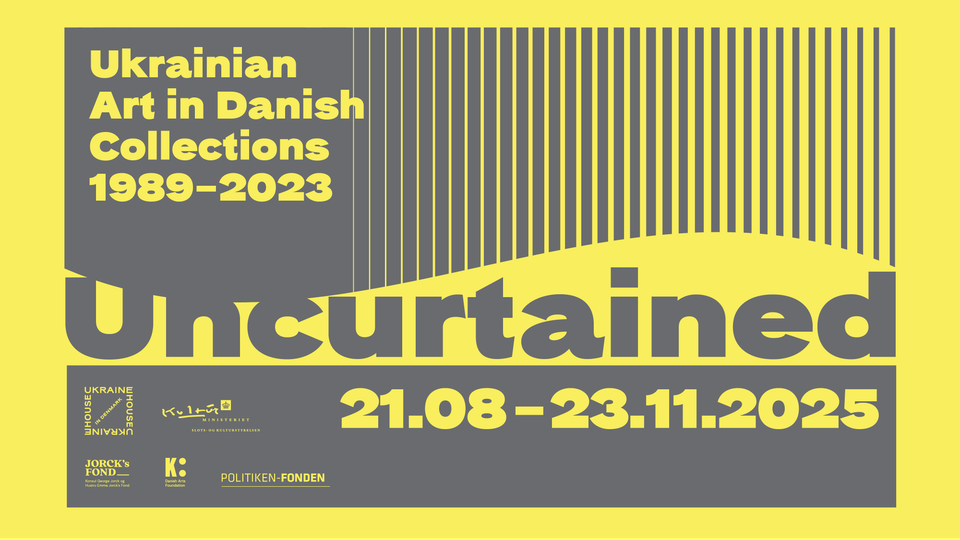 Ukraine House in Denmark Presents: “Uncurtained: Ukrainian Art in ...