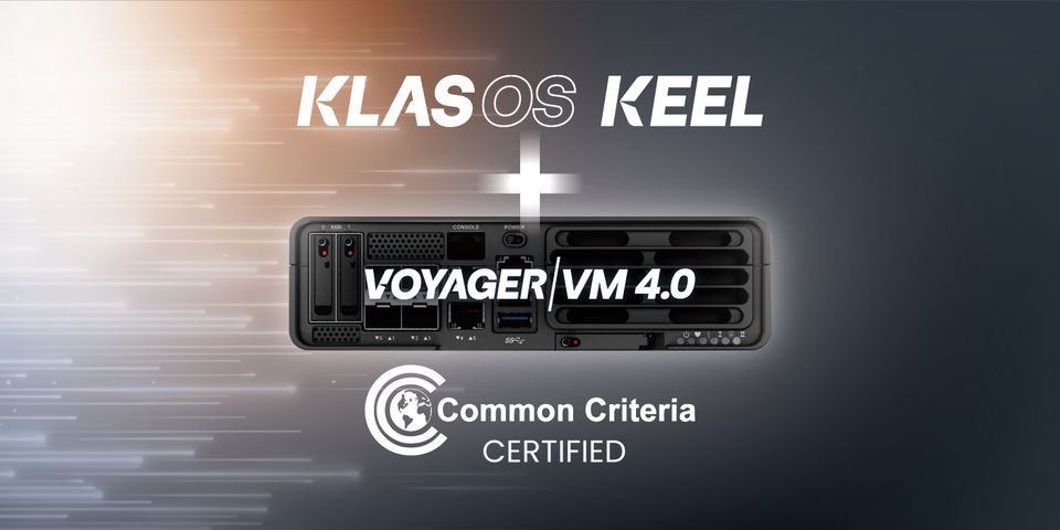 Klas receives NIAP Common Criteria (CC) Certification for the VoyagerVM ...